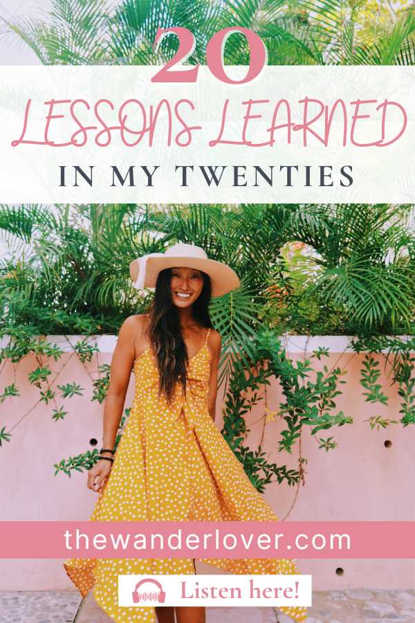 20 Lessons Learned In My 20s The Wanderlover